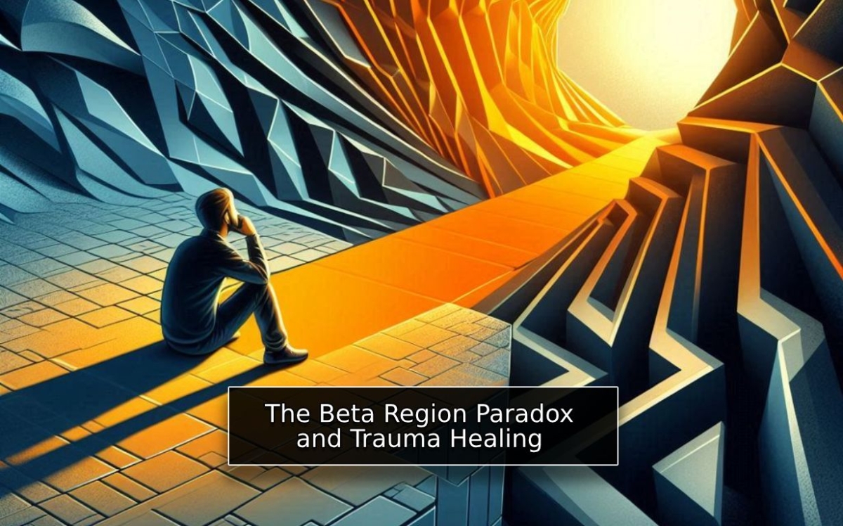 The Beta Region Paradox and Trauma Healing - רונן דנציגר - מטפל CBT ...