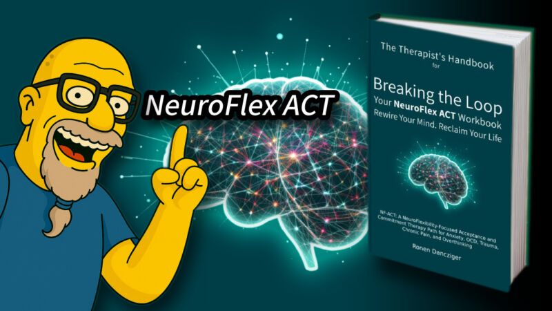 The Therapist's Handbook for Breaking the Loop: Your NeuroFlex ACT Workbook
